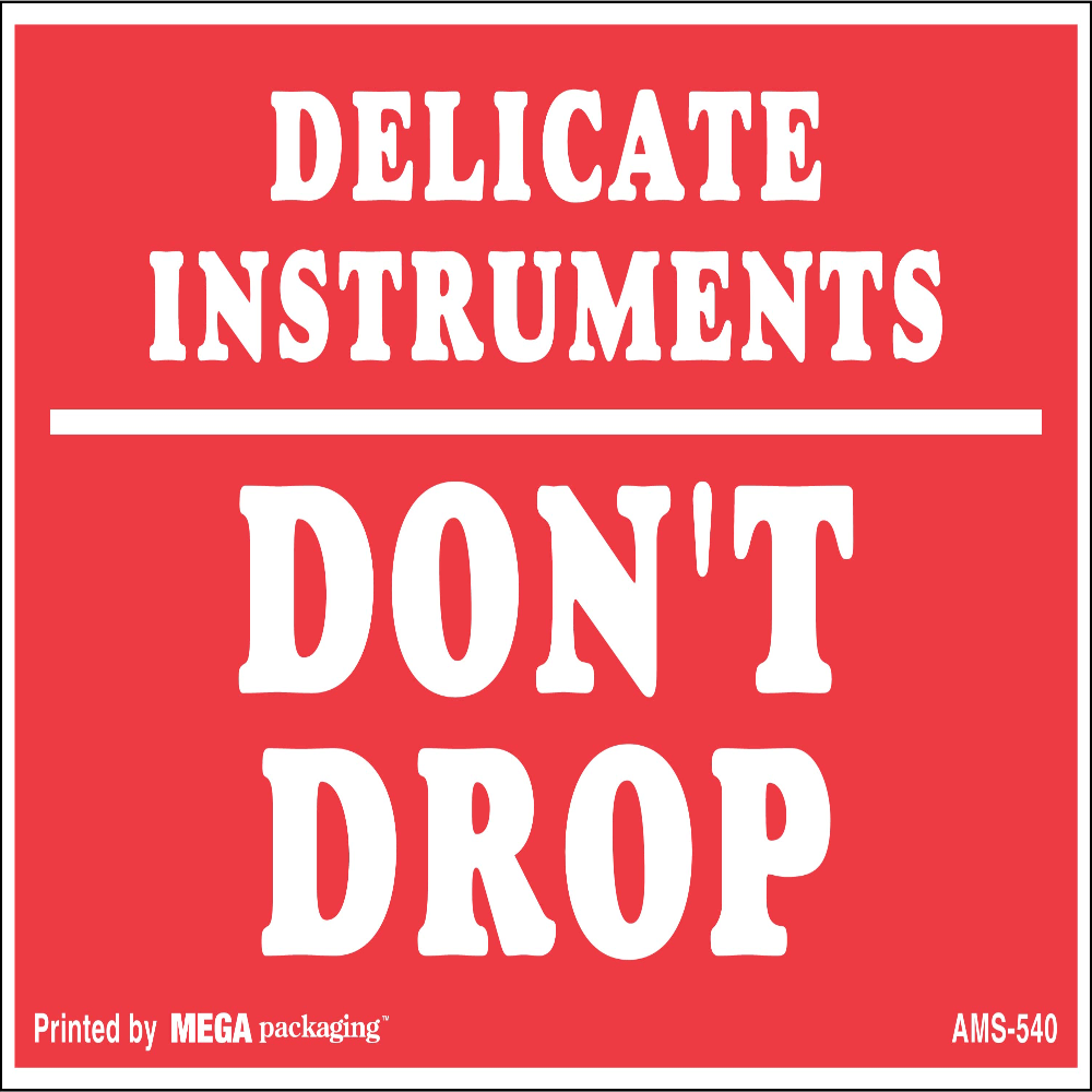 Delicate Instruments Dont Drop Label - AMPAC