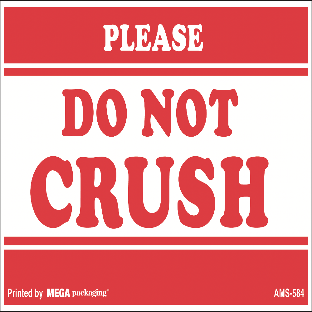 Please Do Not Crush Label - Ampac Supplies