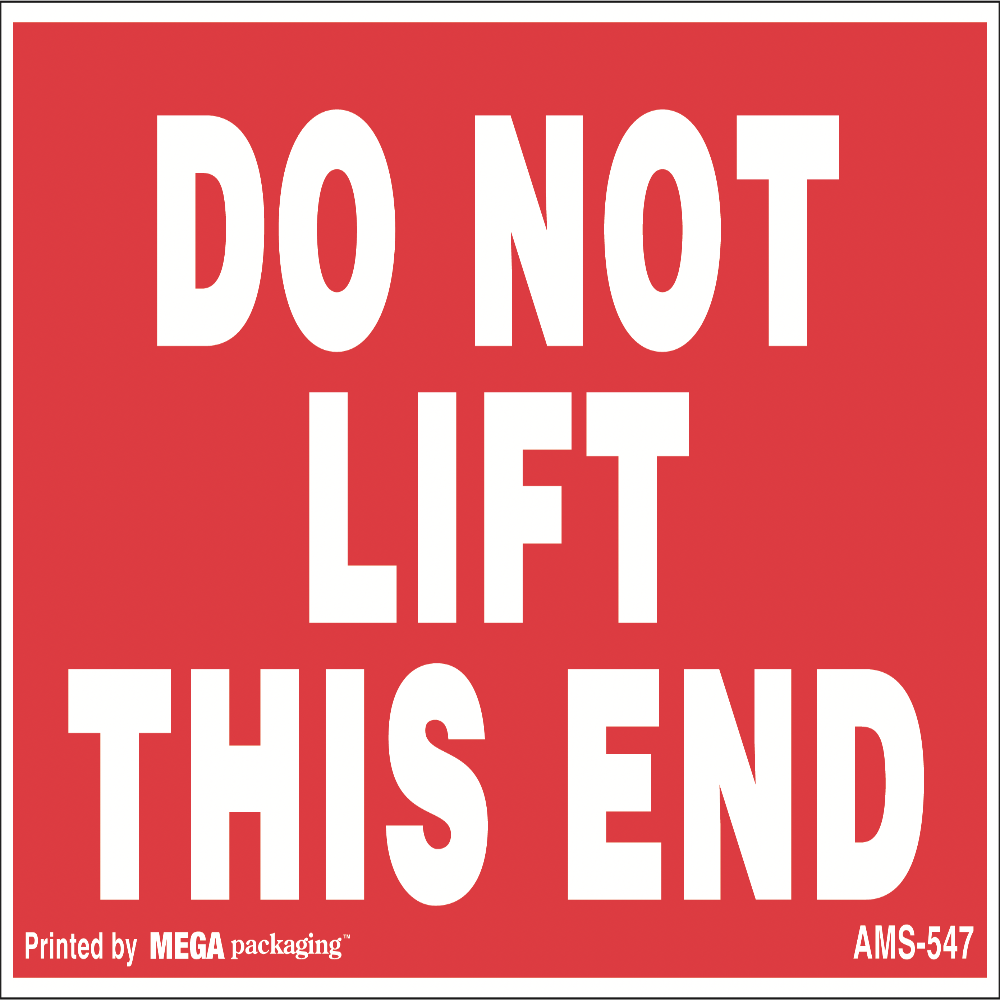 Do Not Lift This End Label - AMPAC