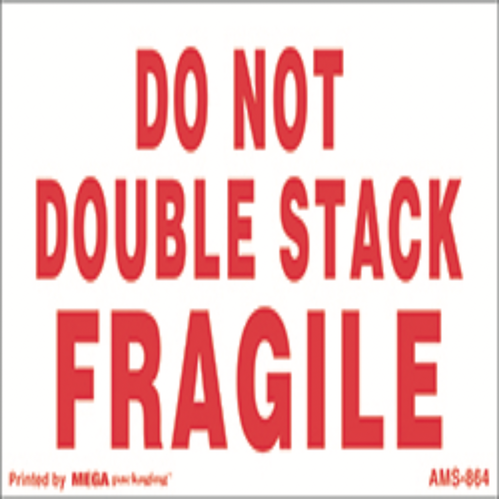 Do Not Double Stack Fragile Label - AMPAC