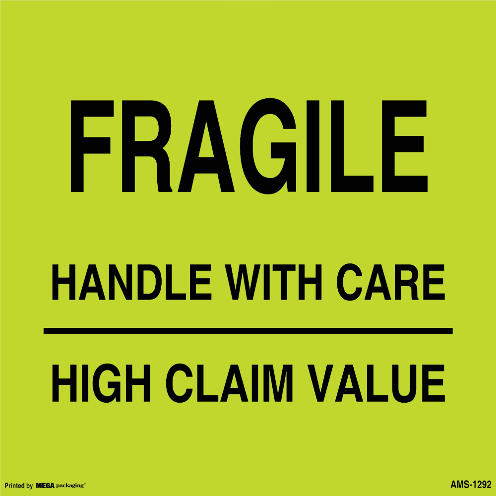 Fragile Handle With Care - High Claim Value Label - Ampac Supplies