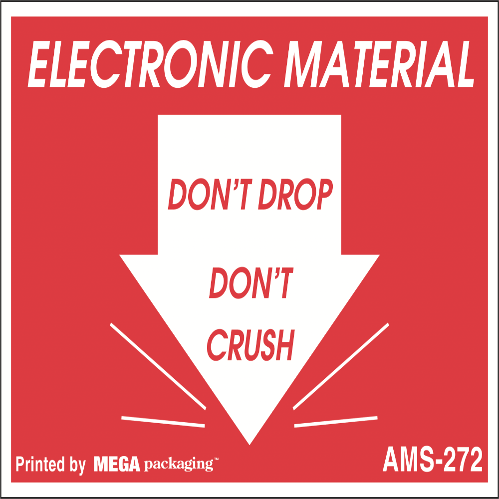 Electronic Material Dont Drop Label - Ampac Supplies