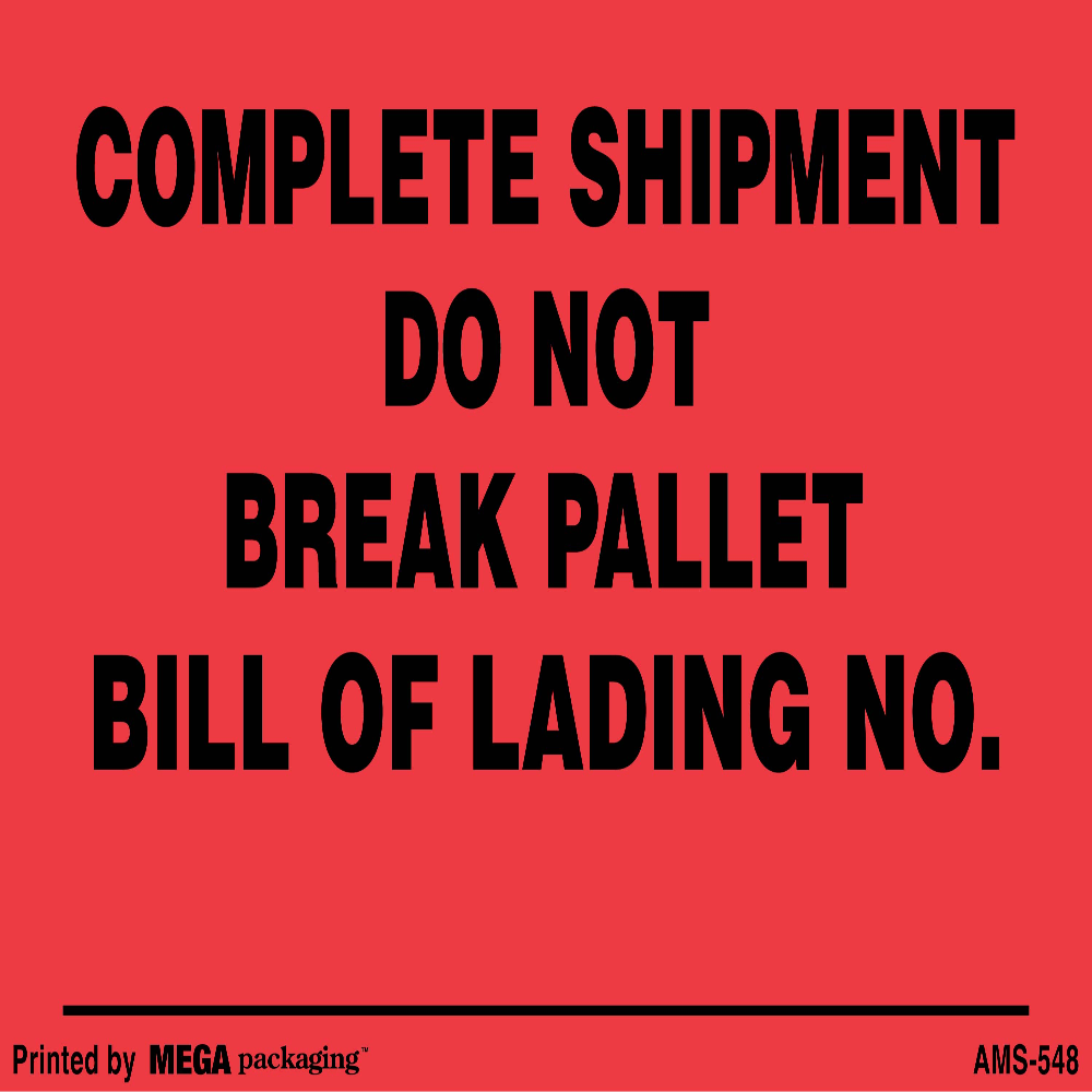 Complete Shipment Do Not Break Pallet Label | Ensure Shipment Integrity ...