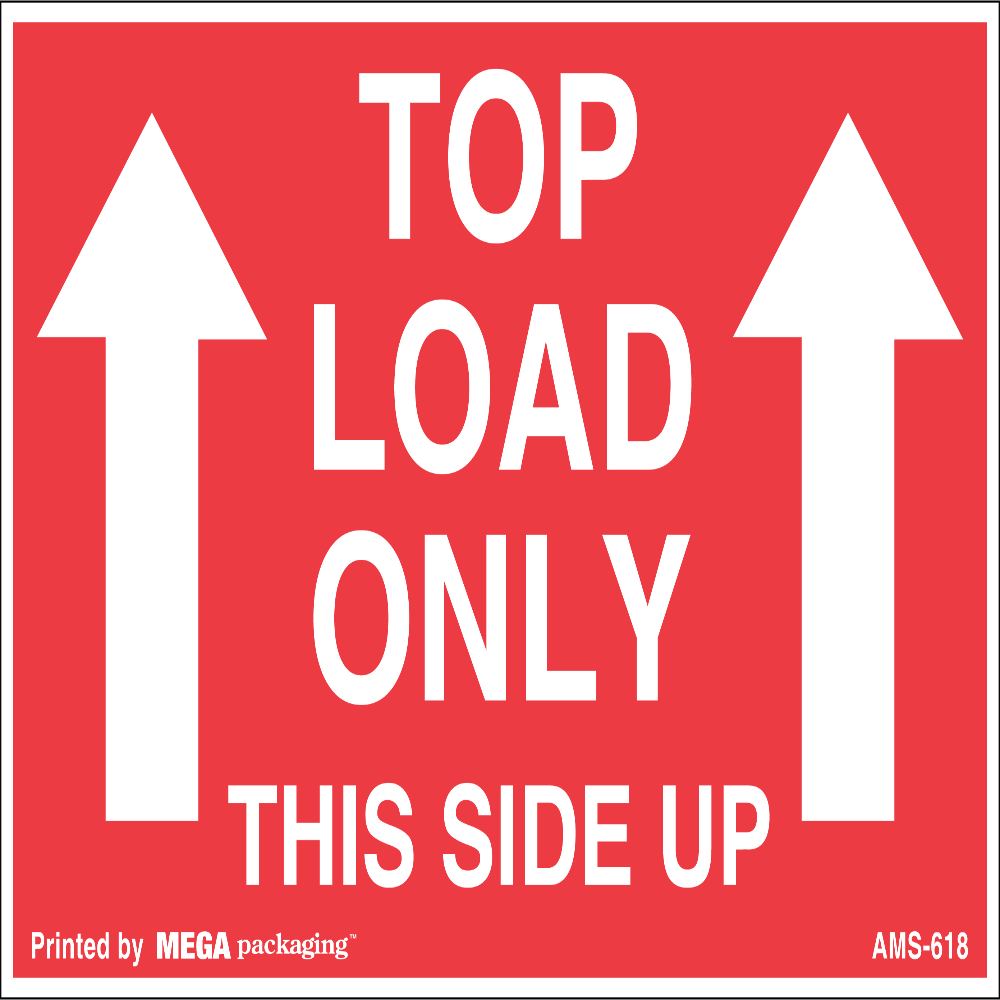 Top Load Only This Side Up Label | Prevent Damage During Shipping ...